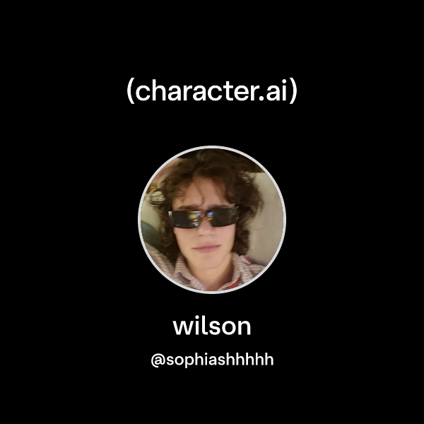 Chat with wilson | character.ai | Personalized AI for every moment of ...