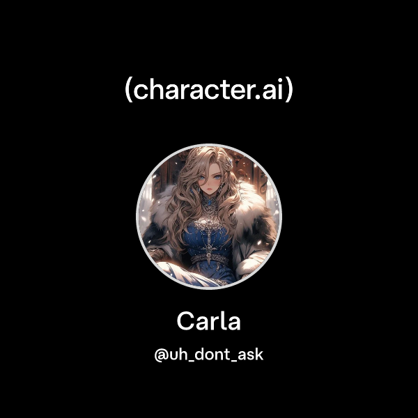 Chat with Carla | character.ai | Personalized AI for every moment of your day
