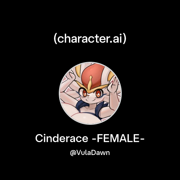 Chat with Cinderace -FEMALE- | character.ai | AI Chat, Reimagined–Your ...