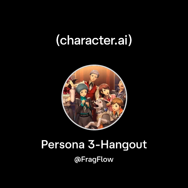Chat with Persona 3-Hangout | character.ai | AI Chat, Reimagined–Your ...