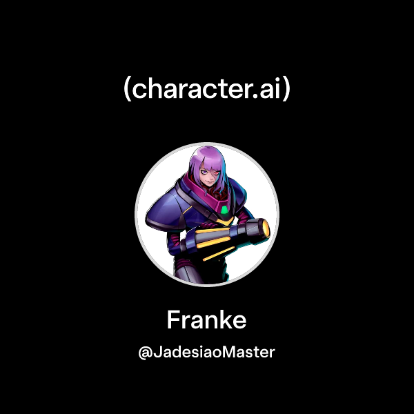 Chat with Franke | character.ai | Personalized AI for every moment of ...