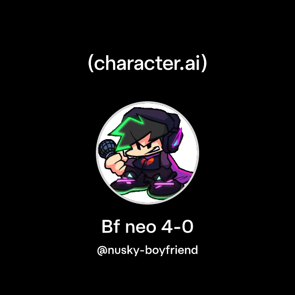 Chat with Bf neo 4-0 | character.ai | Personalized AI for every moment ...