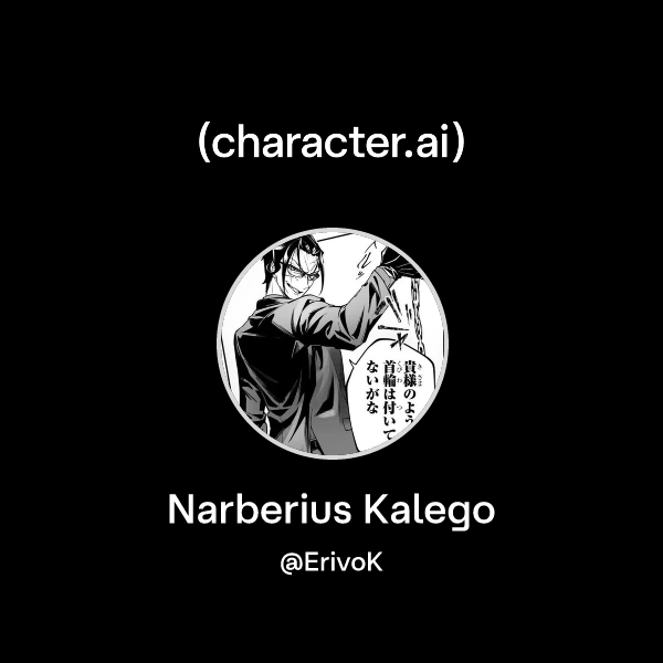 Chat with Narberius Kalego | character.ai | Personalized AI for every ...