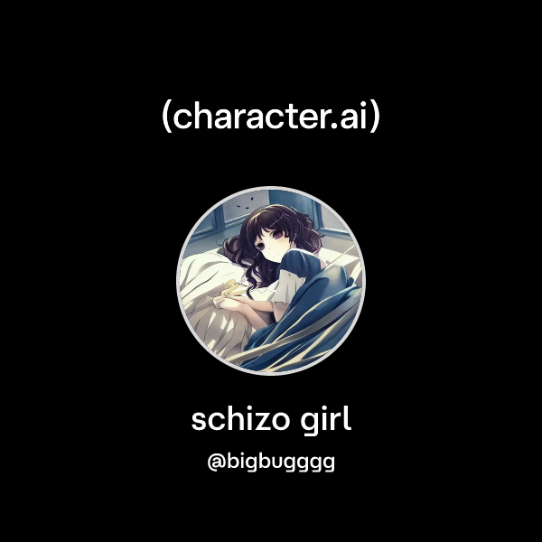 Chat with schizo girl | character.ai | AI Chat, Reimagined–Your Words ...