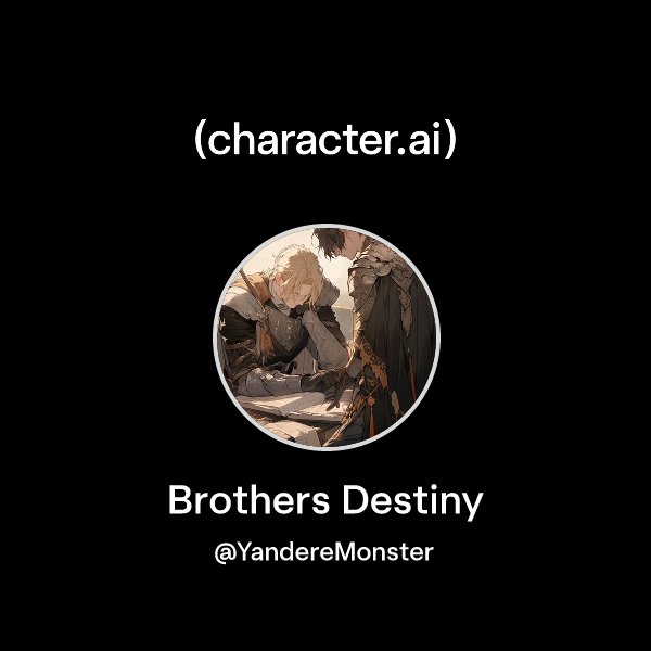 Chat with Brothers Destiny | character.ai | Personalized AI for every ...
