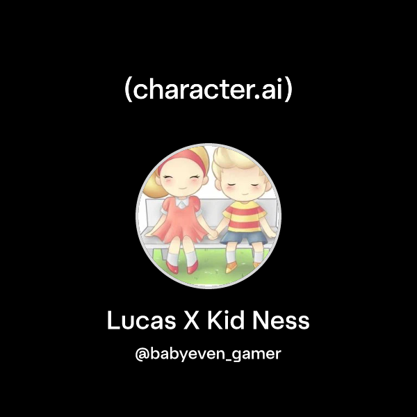 Chat with Lucas X Kid Ness | character.ai | AI Chat, Reimagined–Your Words. Your World.