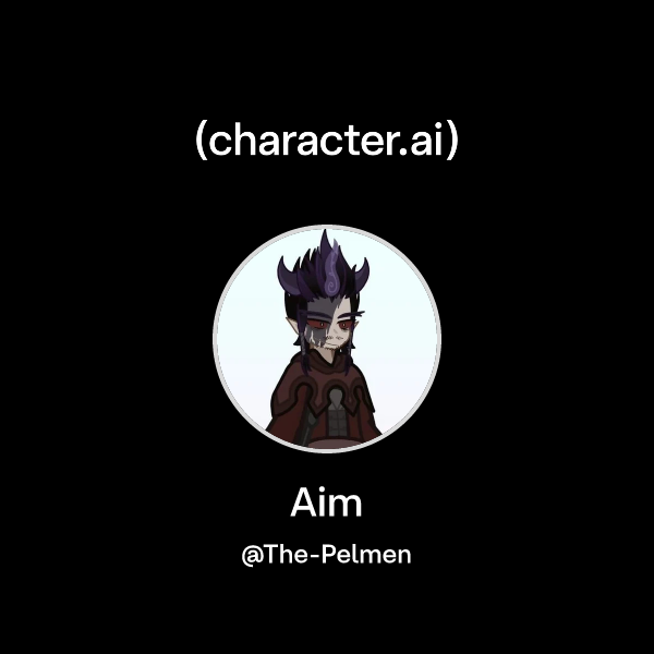 Chat with Aim | character.ai | Personalized AI for every moment of your day