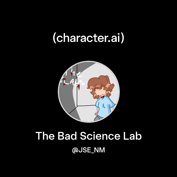 Chat with The Bad Science Lab | character.ai | AI Chat, Reimagined–Your ...