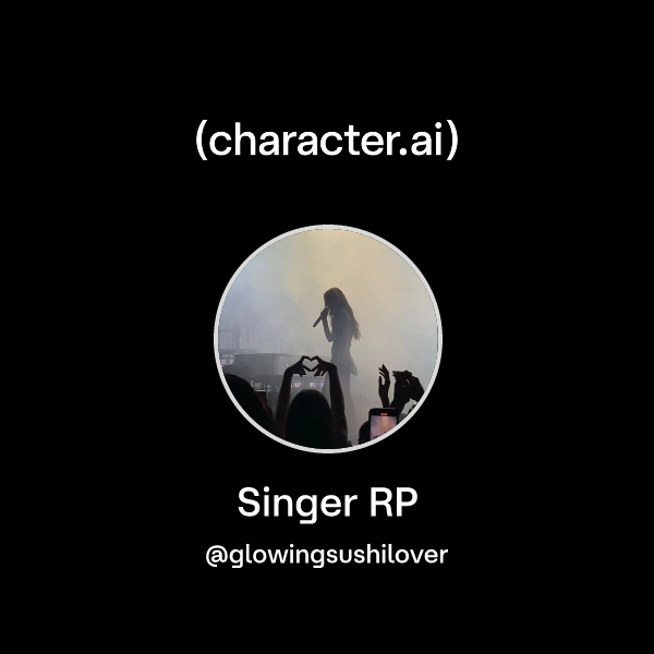 Chat with Singer RP | character.ai | AI Chat, Reimagined–Your Words ...