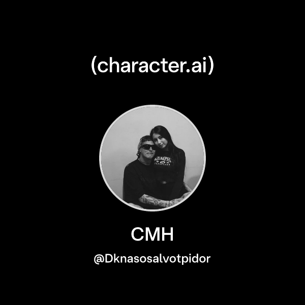 Chat with CMH | character.ai | Personalized AI for every moment of your day
