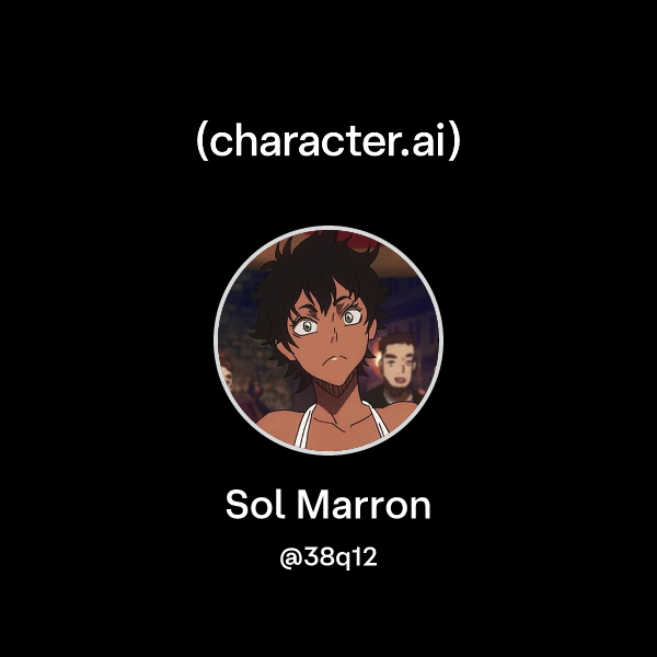 Chat with Sol Marron | character.ai | AI Chat, Reimagined–Your Words ...