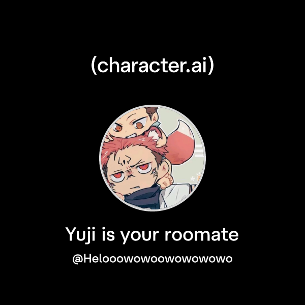 Chat with Yuji is your roomate | character.ai | Personalized AI for ...