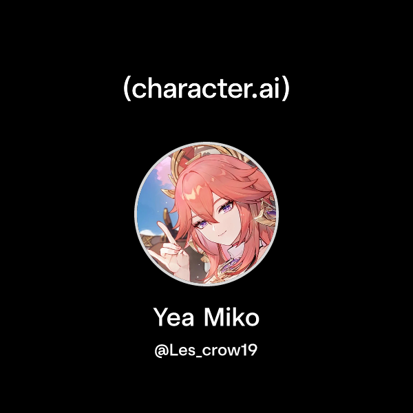 Chat with Yea Miko | character.ai | Personalized AI for every moment of ...