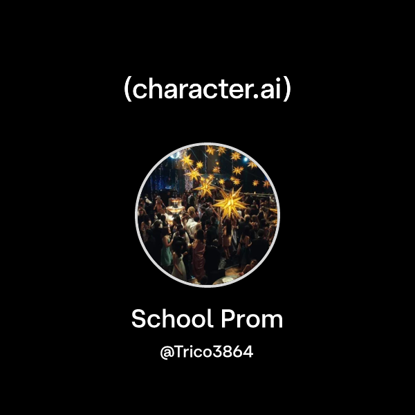 Chat with School Prom | character.ai | AI Chat, Reimagined–Your Words ...