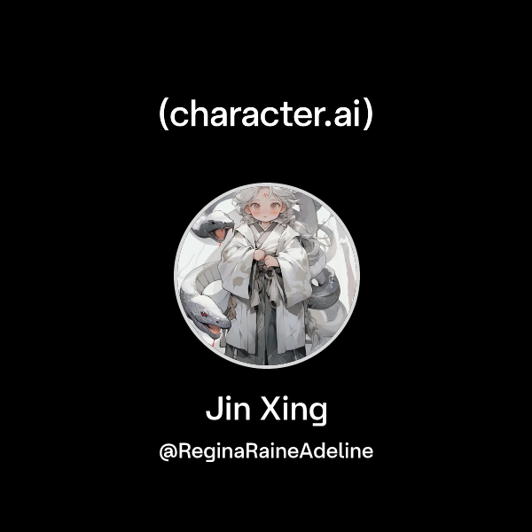 Chat with Jin Xing | character.ai | Personalized AI for every moment of ...