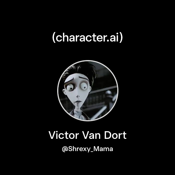 Chat with Victor Van Dort | character.ai | AI Chat, Reimagined–Your ...