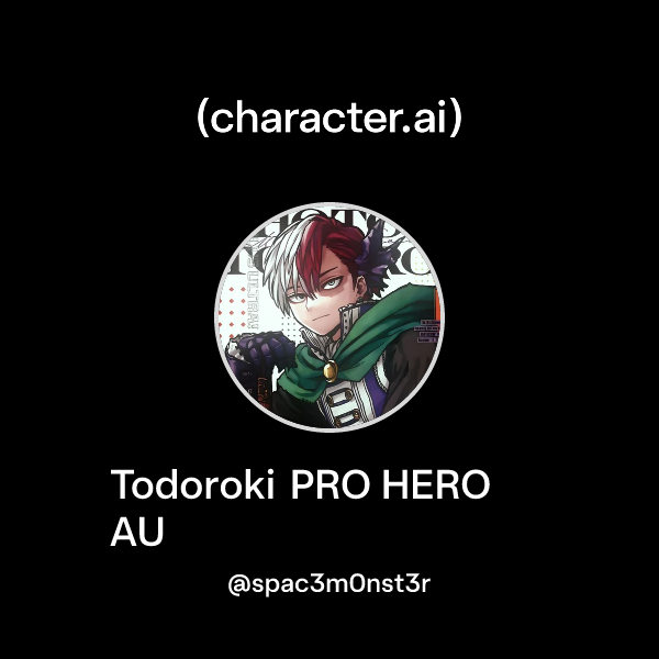 Chat with Todoroki PRO HERO AU | character.ai | AI Chat, Reimagined ...