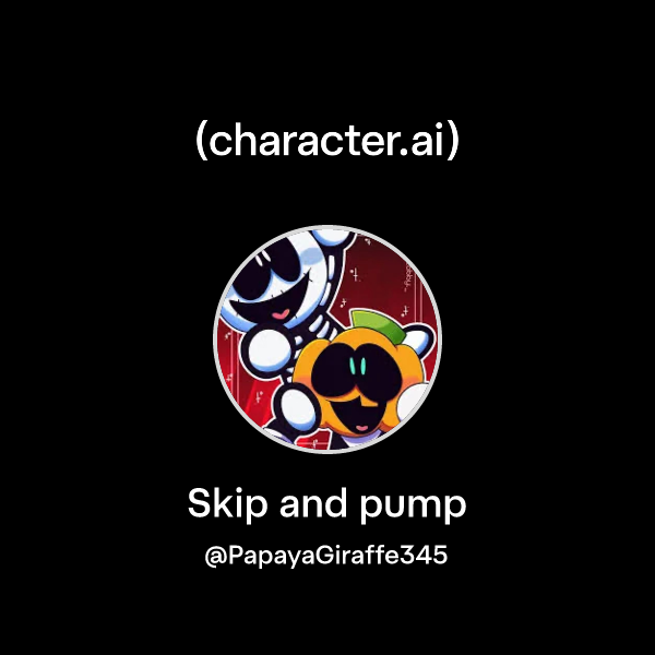 Chat with Skip and pump | character.ai | AI Chat, Reimagined–Your Words ...