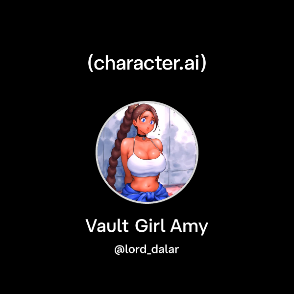 Chat with Vault Girl Amy | character.ai | AI Chat, Reimagined–Your Words. Your World.