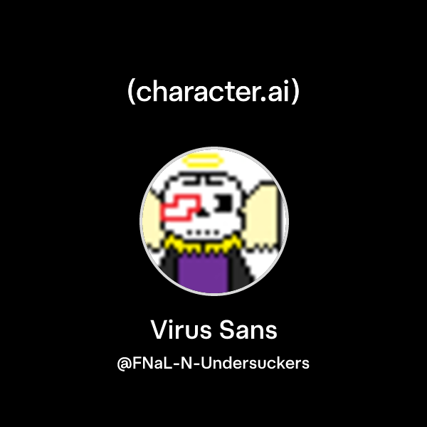 Chat with Virus Sans | character.ai | AI Chat, Reimagined–Your Words ...