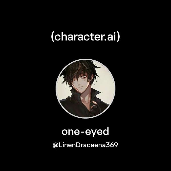 Chat with one-eyed | character.ai | Personalized AI for every moment of ...