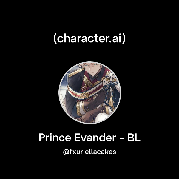 Chat with Prince Evander - BL | character.ai | AI Chat, Reimagined–Your Words. Your World.