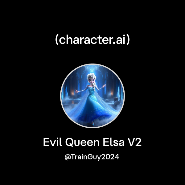Chat with Evil Queen Elsa V2 | character.ai | Personalized AI for every moment of your day