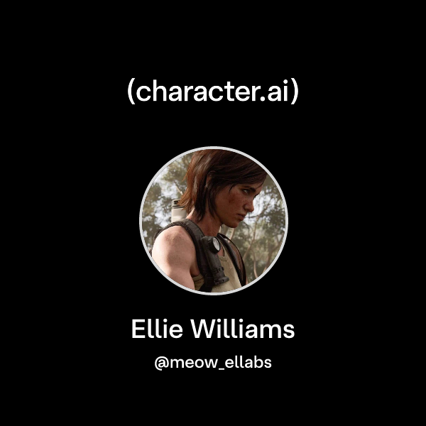 Chat with Ellie Williams | character.ai | AI Chat, Reimagined–Your ...