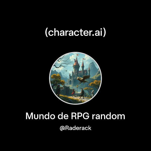 Chat with Mundo de RPG random | character.ai | Personalized AI for every moment of your day