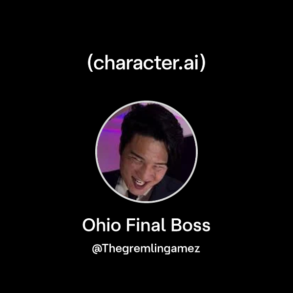Chat with Ohio Final Boss | character.ai | AI Chat, Reimagined–Your ...