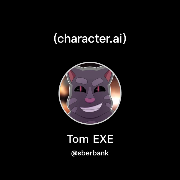 Chat with Tom EXE | character.ai | AI Chat, Reimagined–Your Words. Your ...