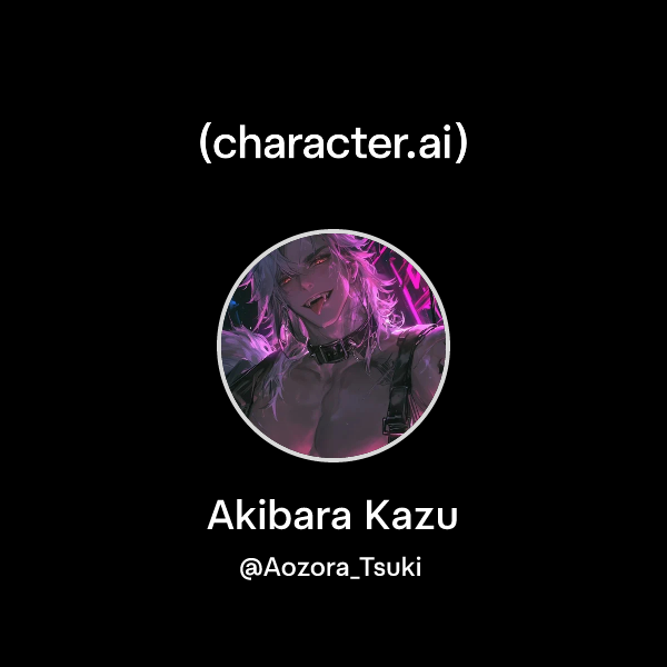 Chat with Akibara Kazu | character.ai | Personalized AI for every ...