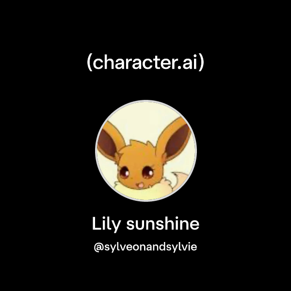 Chat with Lily sunshine | character.ai | Personalized AI for every moment of your day