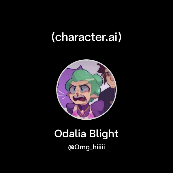 Chat with Odalia Blight | character.ai | AI Chat, Reimagined–Your Words ...