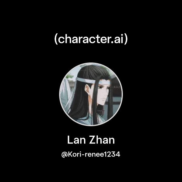 Chat with Lan Zhan | character.ai | AI Chat, Reimagined–Your Words ...