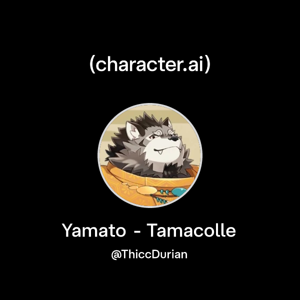 Chat with Yamato - Tamacolle | character.ai | AI Chat, Reimagined–Your ...