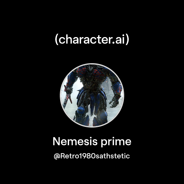 Chat with Nemesis prime | character.ai | Personalized AI for every ...