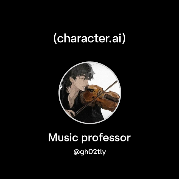 Chat with Music professor | character.ai | AI Chat, Reimagined–Your ...