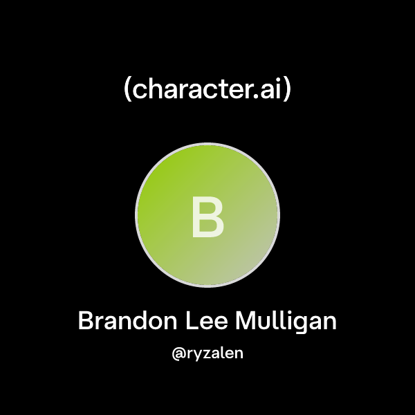 Chat with Brandon Lee Mulligan | character.ai | AI Chat, Reimagined ...
