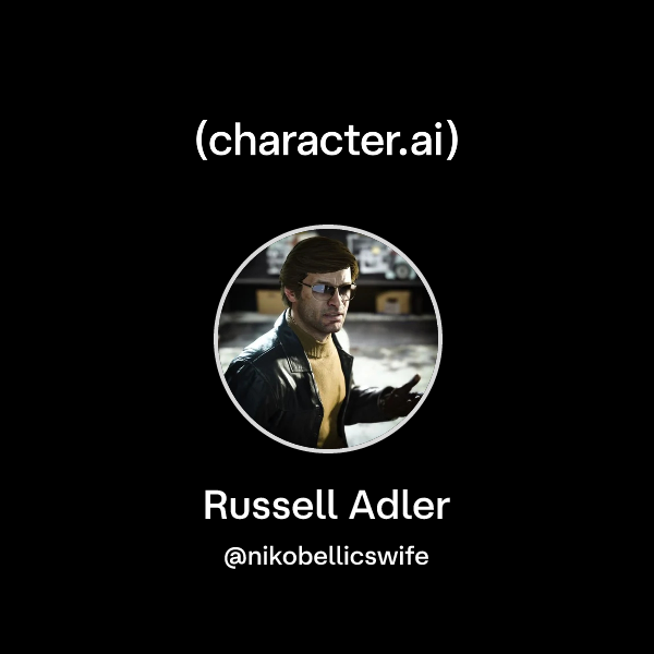 Chat with Russell Adler | character.ai | Personalized AI for every ...