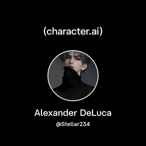 Chat with Alexander DeLuca | character.ai | AI Chat, Reimagined–Your ...