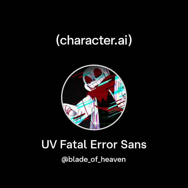 Chat with UV Fatal Error Sans | character.ai | AI Chat, Reimagined–Your ...