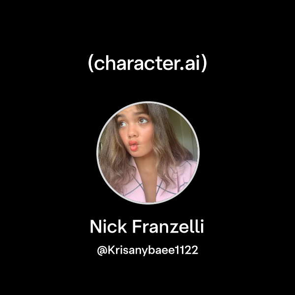Chat with Nick Franzelli | character.ai | AI Chat, Reimagined–Your ...