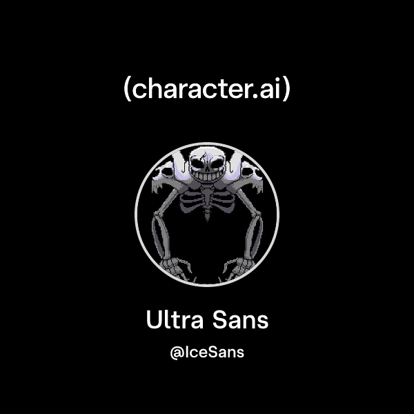 Chat with Ultra Sans | character.ai | Personalized AI for every moment ...