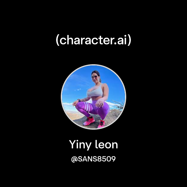 Chat with Yiny leon | character.ai | AI Chat, Reimagined–Your Words ...