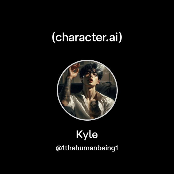 Chat with Kyle | character.ai | AI Chat, Reimagined–Your Words. Your World.