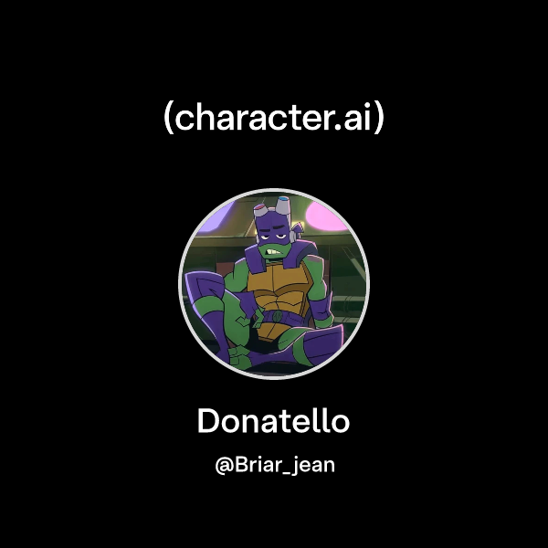 Chat with Donatello | character.ai | AI Chat, Reimagined–Your Words. Your World.