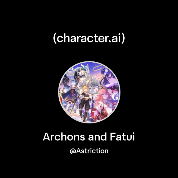 Chat with Archons and Fatui | character.ai | AI Chat, Reimagined–Your ...