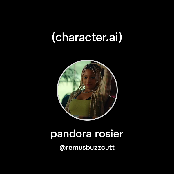 Chat with pandora rosier | character.ai | Personalized AI for every ...