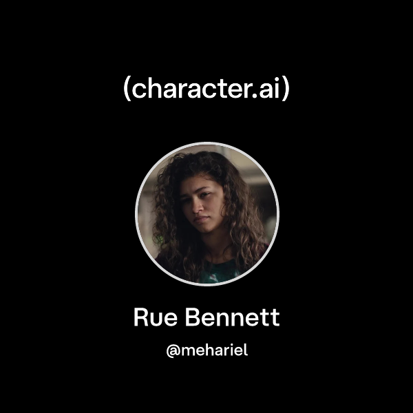 Chat with Rue Bennett | character.ai | Personalized AI for every moment ...